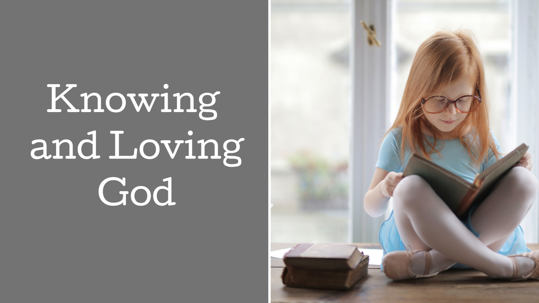 Knowing and Loving God - Hope Through Hard Times