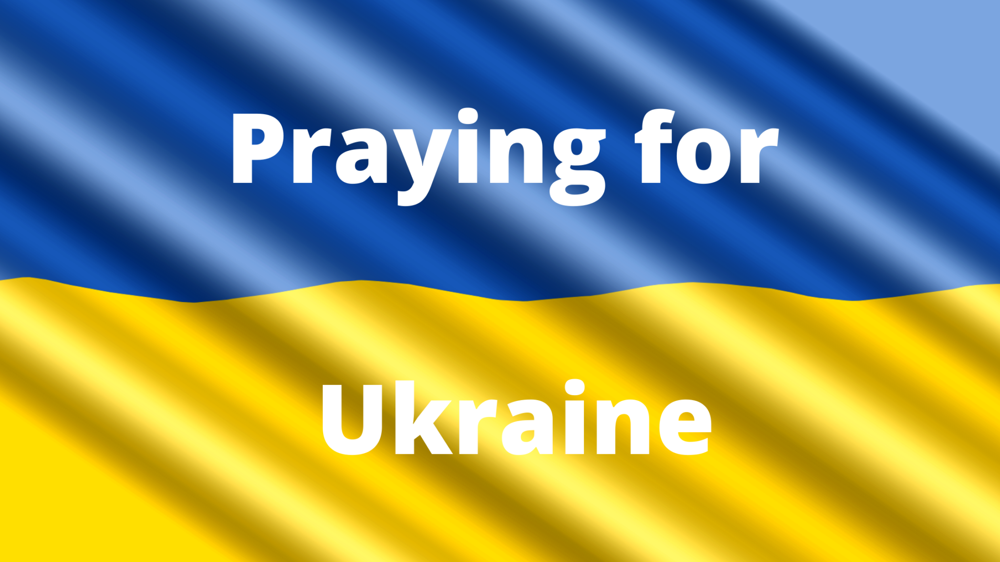 Praying for Ukraine - Hope Through Hard Times